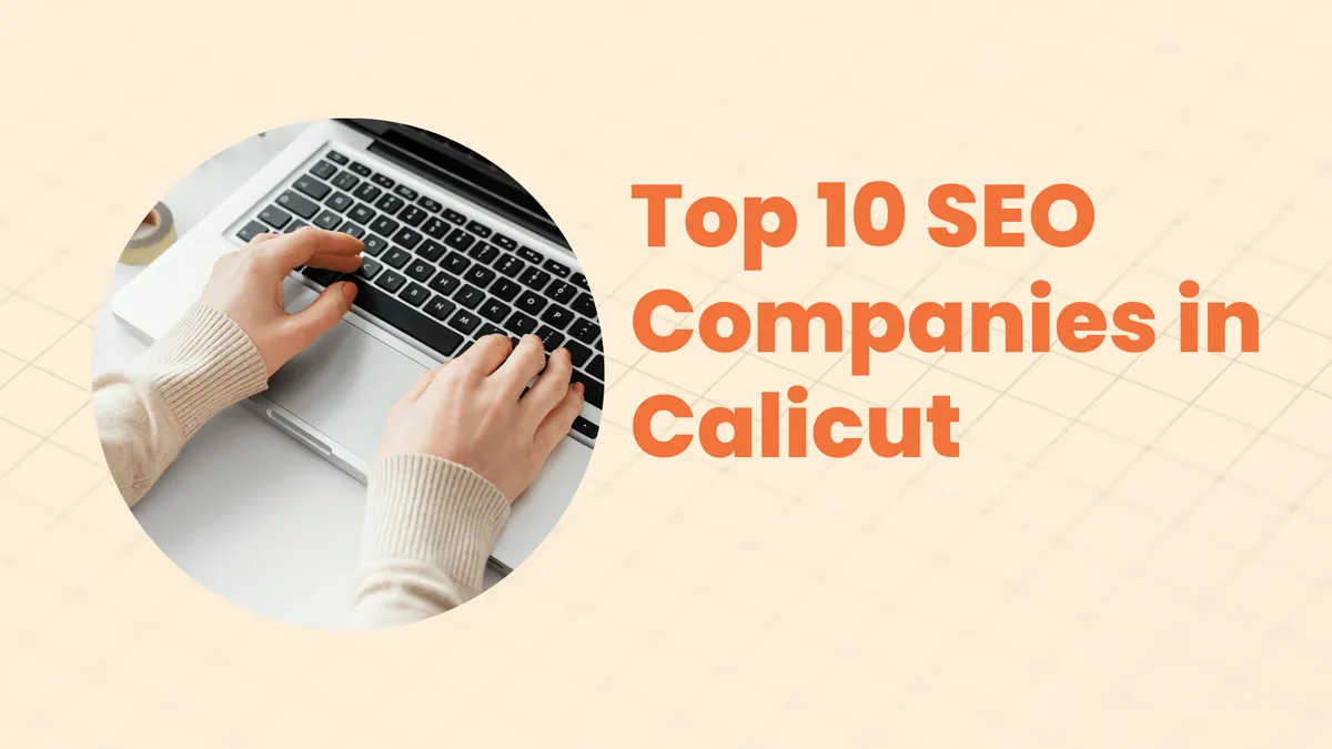 Top 10 Best SEO Companies in Calicut | SEO Services Kozhikode